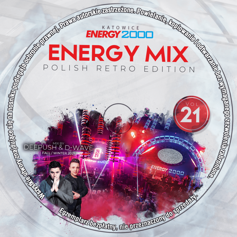 ENERGY MIX KATOWICE VOL. 21 mix by DEEPUSH & D-WAVE! - Energy2000 ...