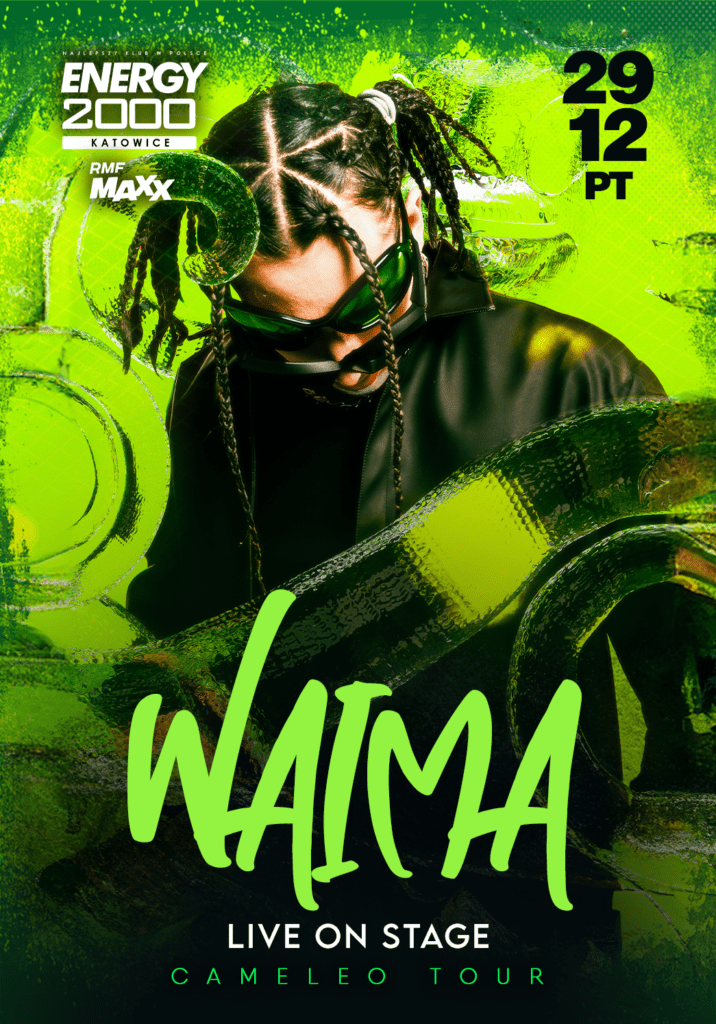 WAIMA ★ CAMELEO TOUR ★ HIP-HOP NIGHT - Energy2000 - Katowice